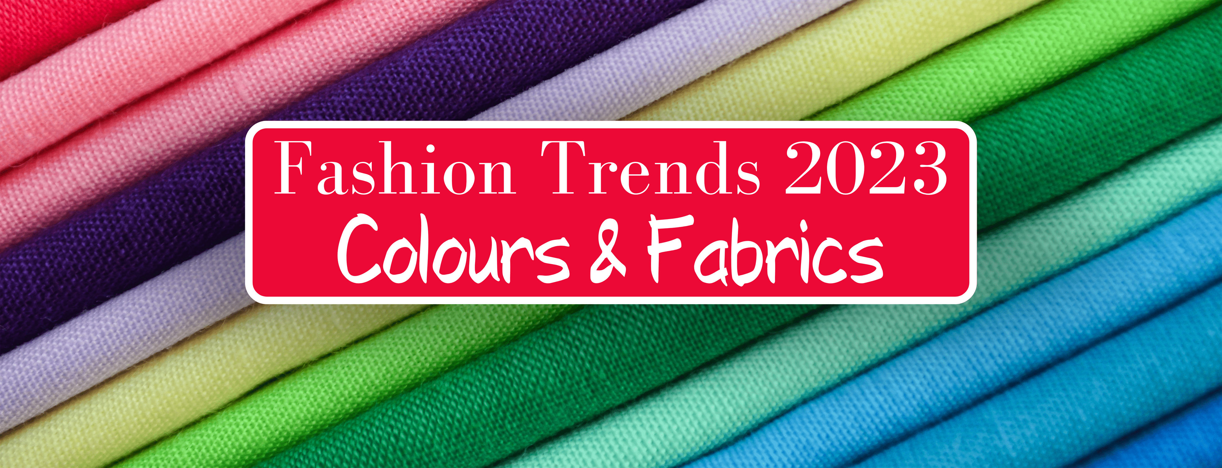 Fashion trends 2023: colours and fabrics – Fabric Depot